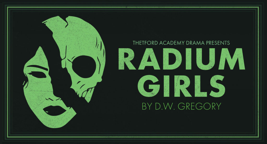 THIS WEEKEND! Drama Department Presents Radium Girls, Nov. 17-19 ...